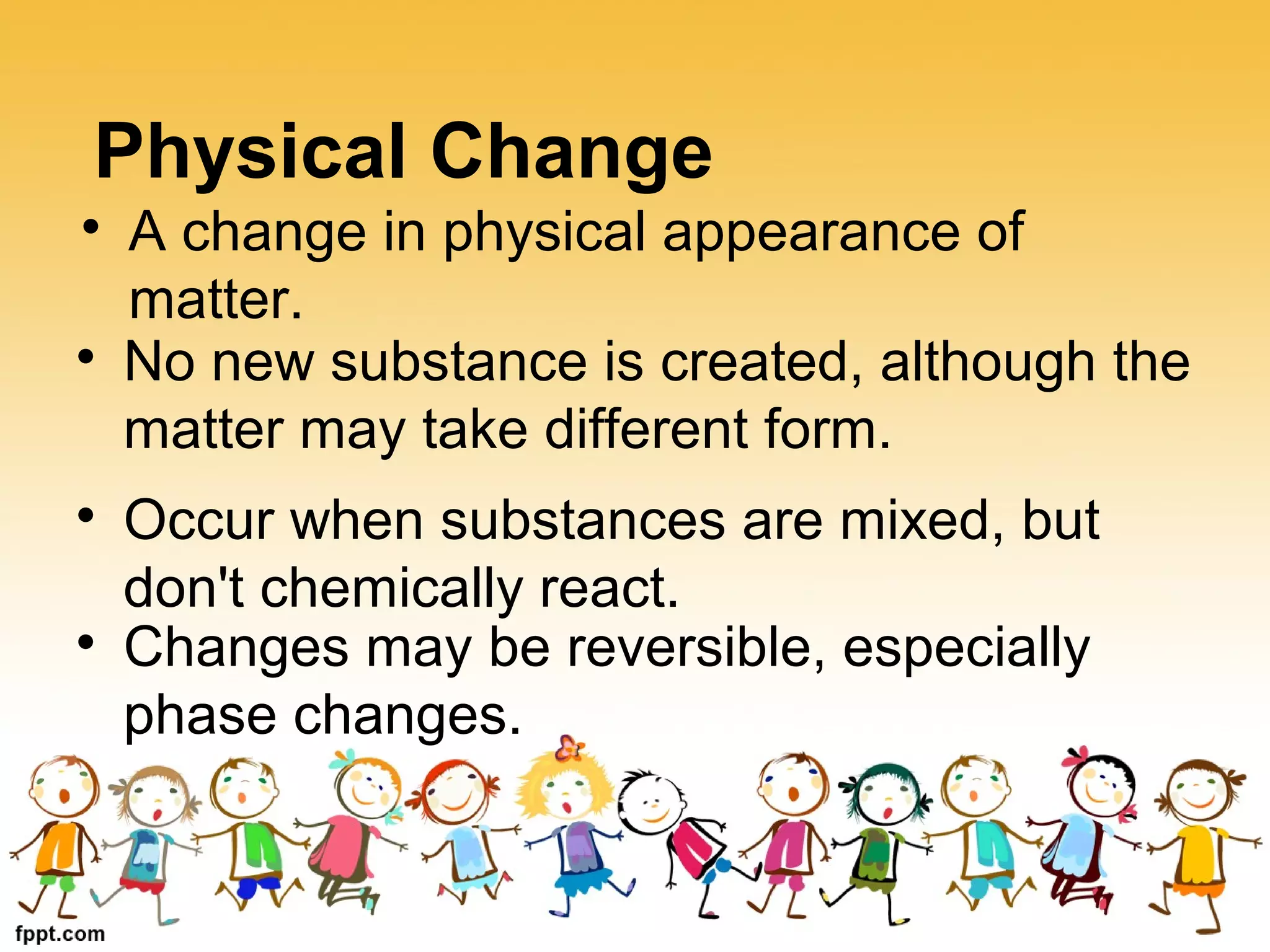 Changes that Matter Undergoes | PPT