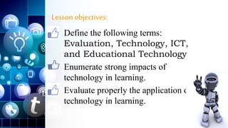 Ed tech 2. Evaluating Technology | PPTX