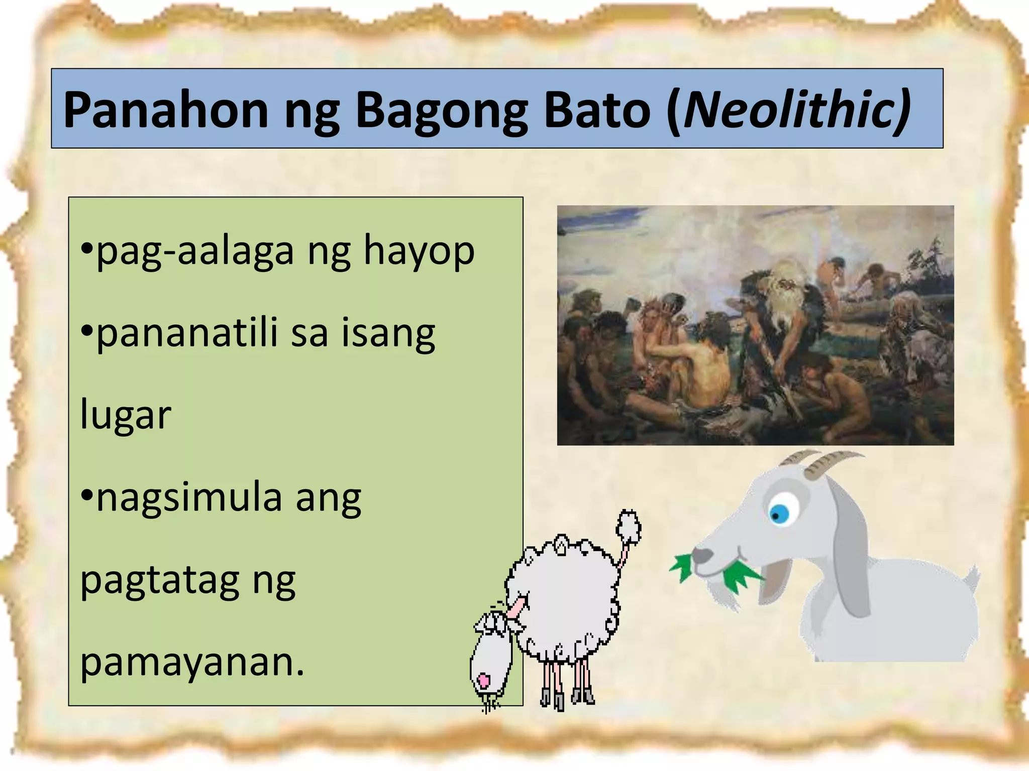Ed tech 2 panahon ng paleolitiko, neolitiko at metal - | PPTX