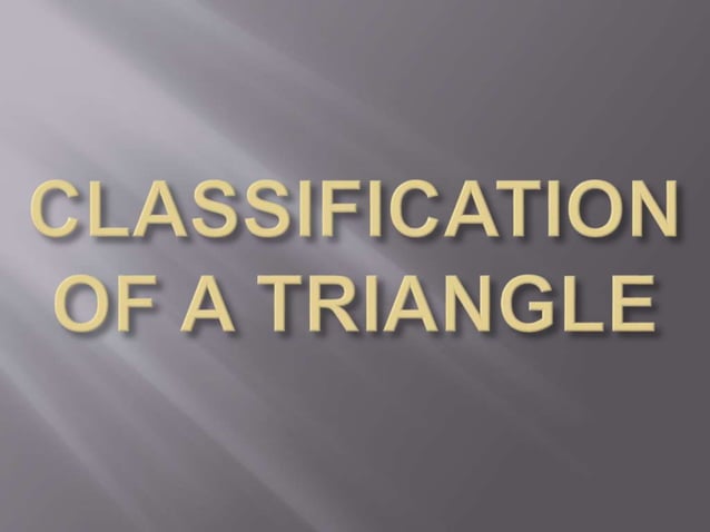 classification of triangles | PPTX | Geography | Science