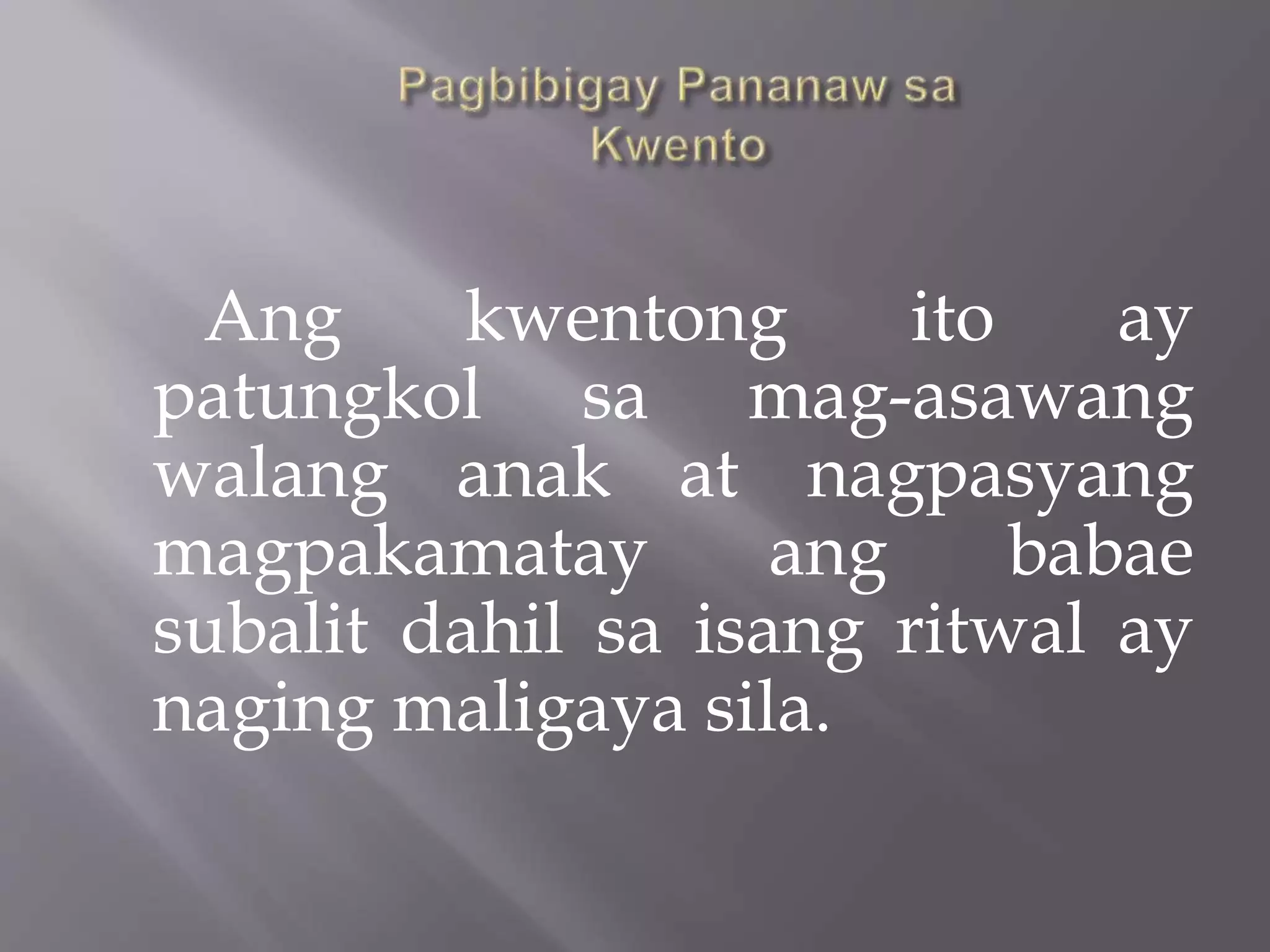 Nagkaroon ng Anak sina Wigan at Bugan | PPTX