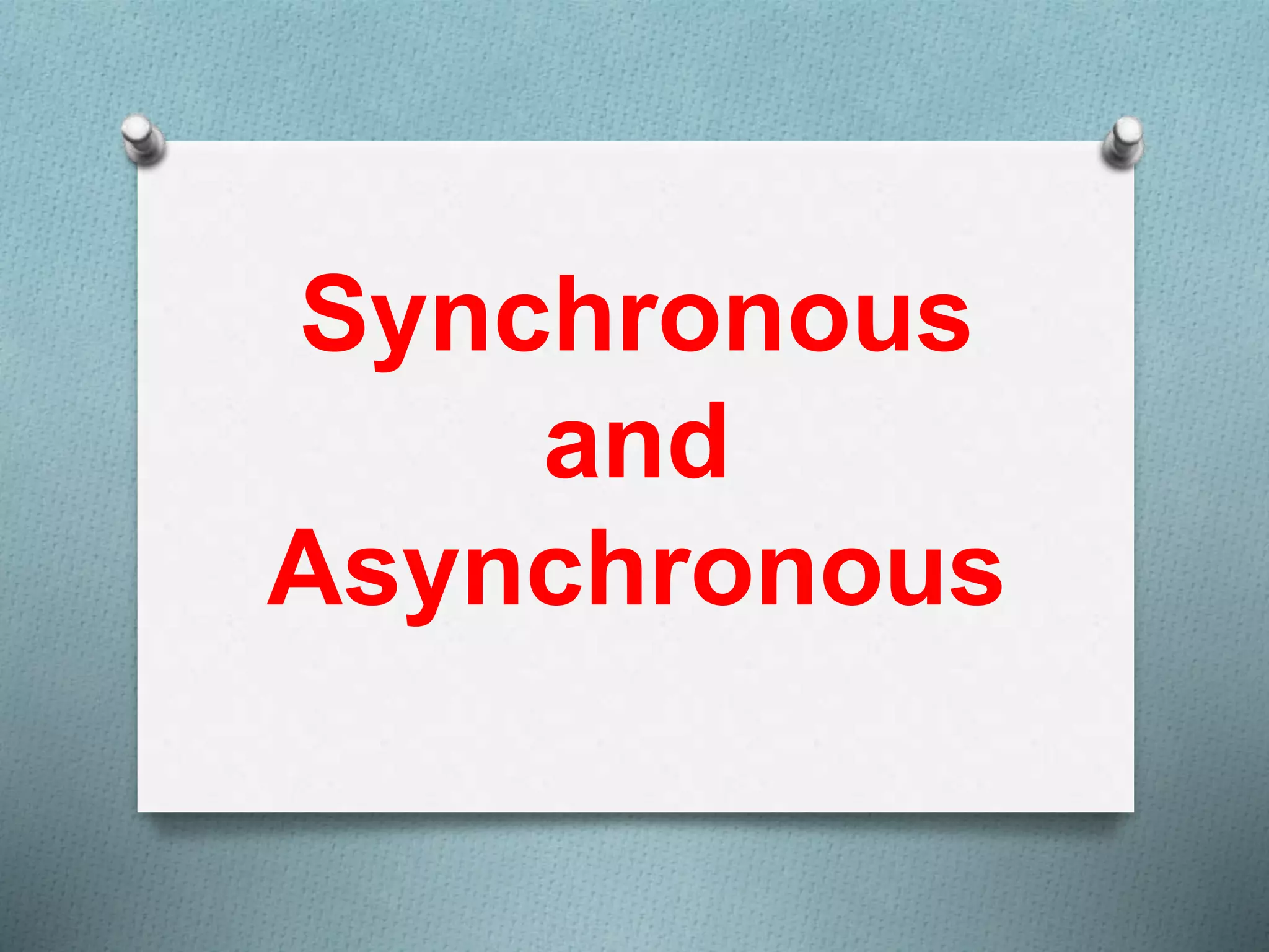 Synchronous and Asynchronous Learning | PPTX