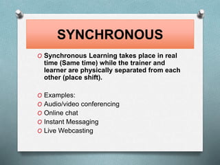 Synchronous and Asynchronous Learning | PPTX