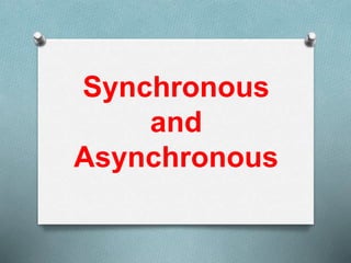 Synchronous and Asynchronous Learning | PPT