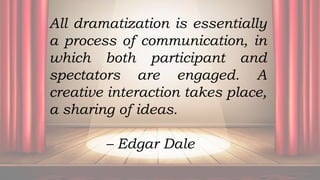 ED TECH I - Teaching with Dramatized Experiences | PPTX