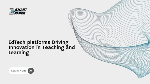 EdTech platforms Driving Innovation in Teaching and Learning | PPT