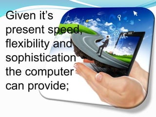 Chapter 11: THE COMPUTERS CAPABILITIES | PPT