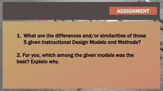 INSTRUCTIONAL DESIGN MODELS AND METHODS | PPTX