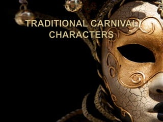 From Traditional Mas to Major Carnival Events | PPTX