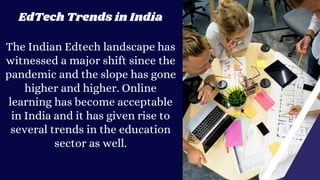 EdTech Trends in India What’s Changing the Educational Landscape. | PPT