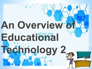 Educational Technology 2 | PPT
