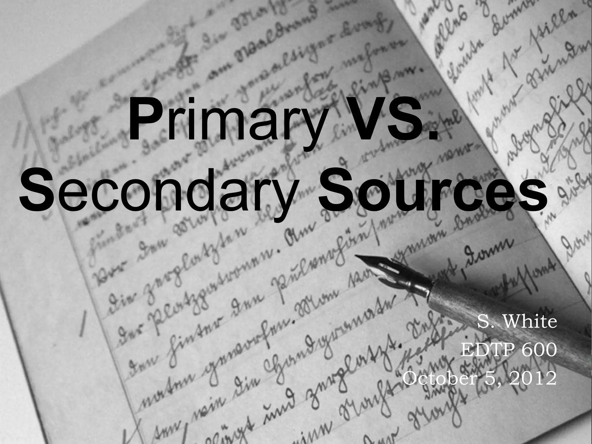 Primary v. Secondary Sources | PPTX