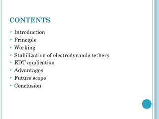 ELECTRODYNAMIC TETHER | PPT