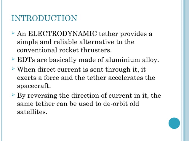 ELECTRODYNAMIC TETHER | PPT