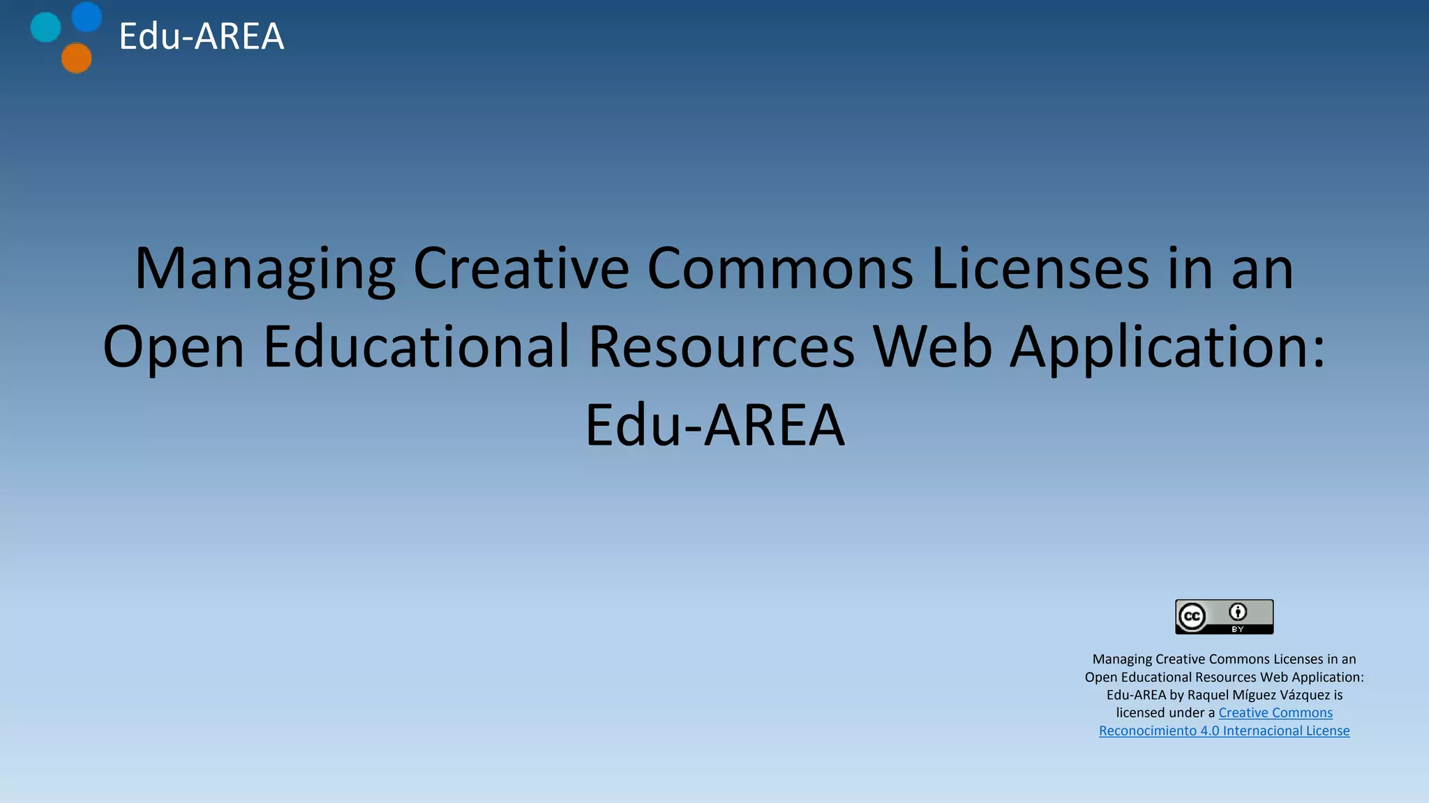 Managing Creative Commons Licenses in an Open Educational Resources Web Application: Edu-AREA ...