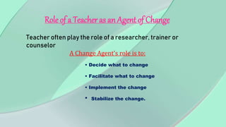 TEACHER AS A CHANGE AGENT AND NATION BUILDER | PPTX