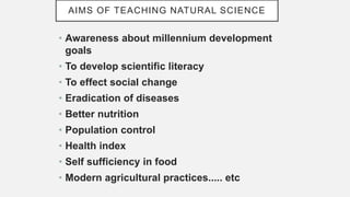 Broad aims of teaching natural science | PPTX