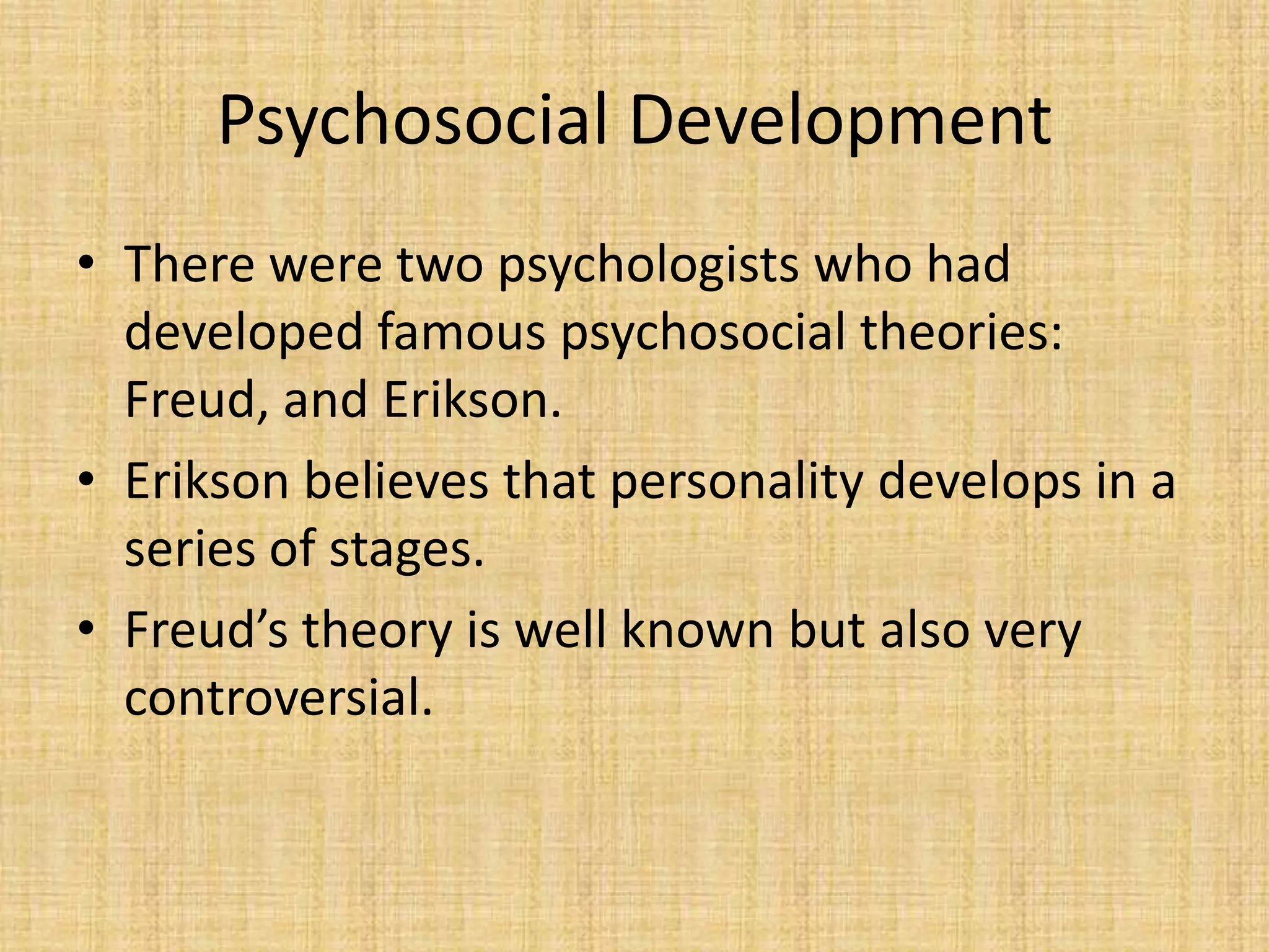 Erikson's Psychosocial Stages of Developmetn | PPTX