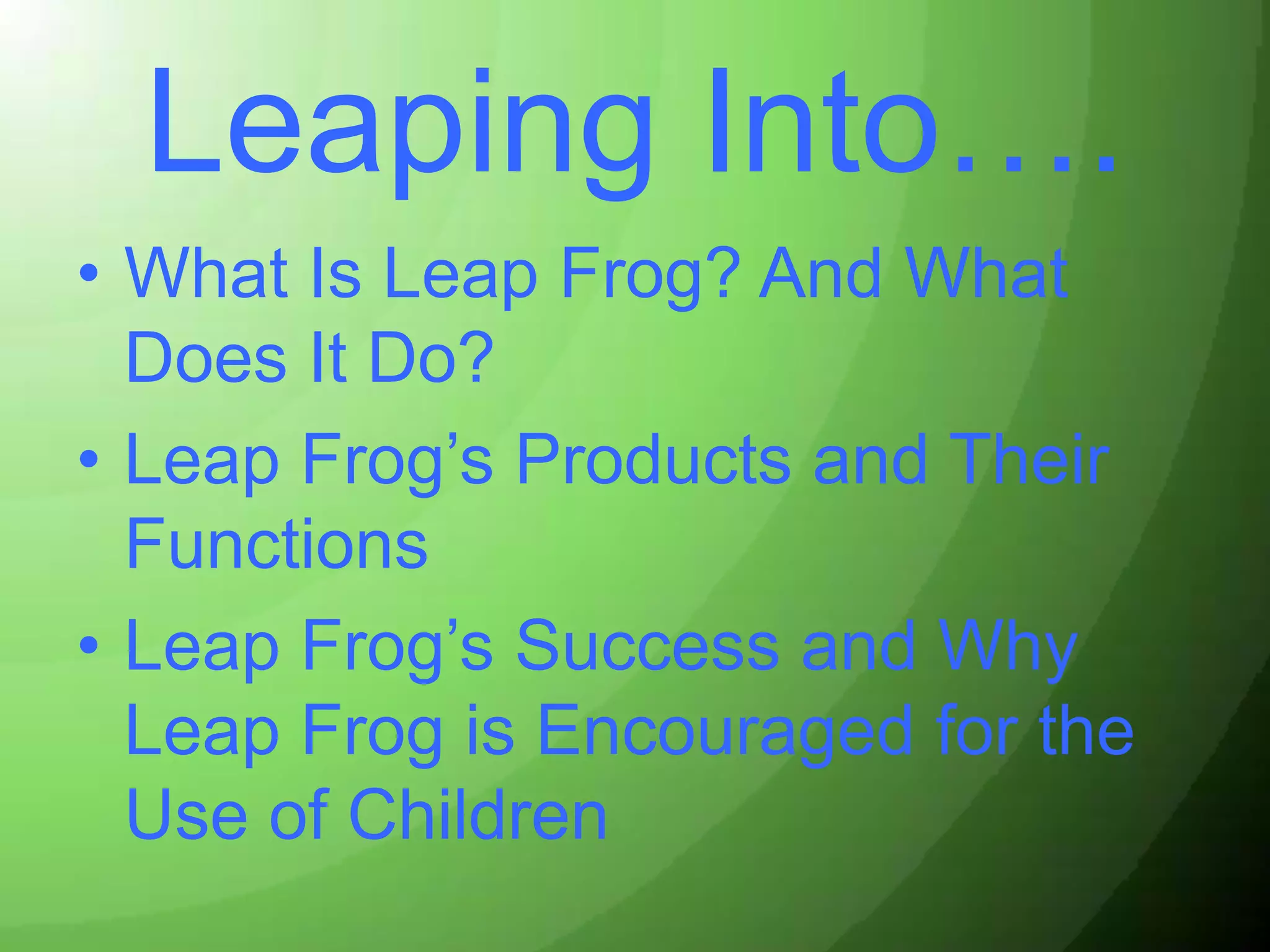 Leap Frog Presentation | PPTX