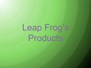 Leap Frog Presentation | PPTX
