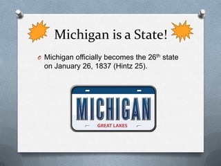 History of Michigan: From Native Americans to Statehood | PPTX