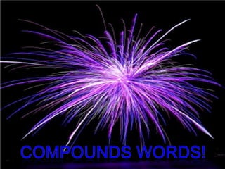 Edu290 power point compound words | PPT