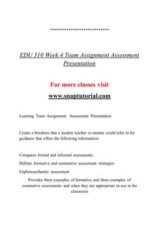 EDU 310 Enhance teaching - snaptutorial.com