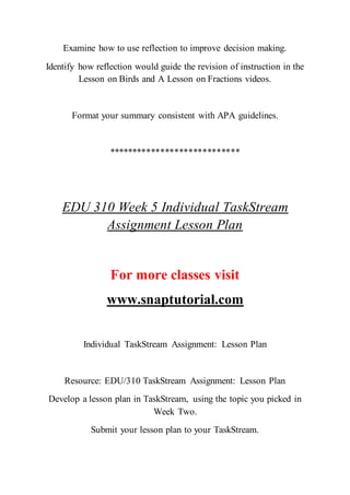 EDU 310 Enhance teaching - snaptutorial.com