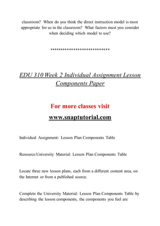 EDU 310 Enhance teaching - snaptutorial.com