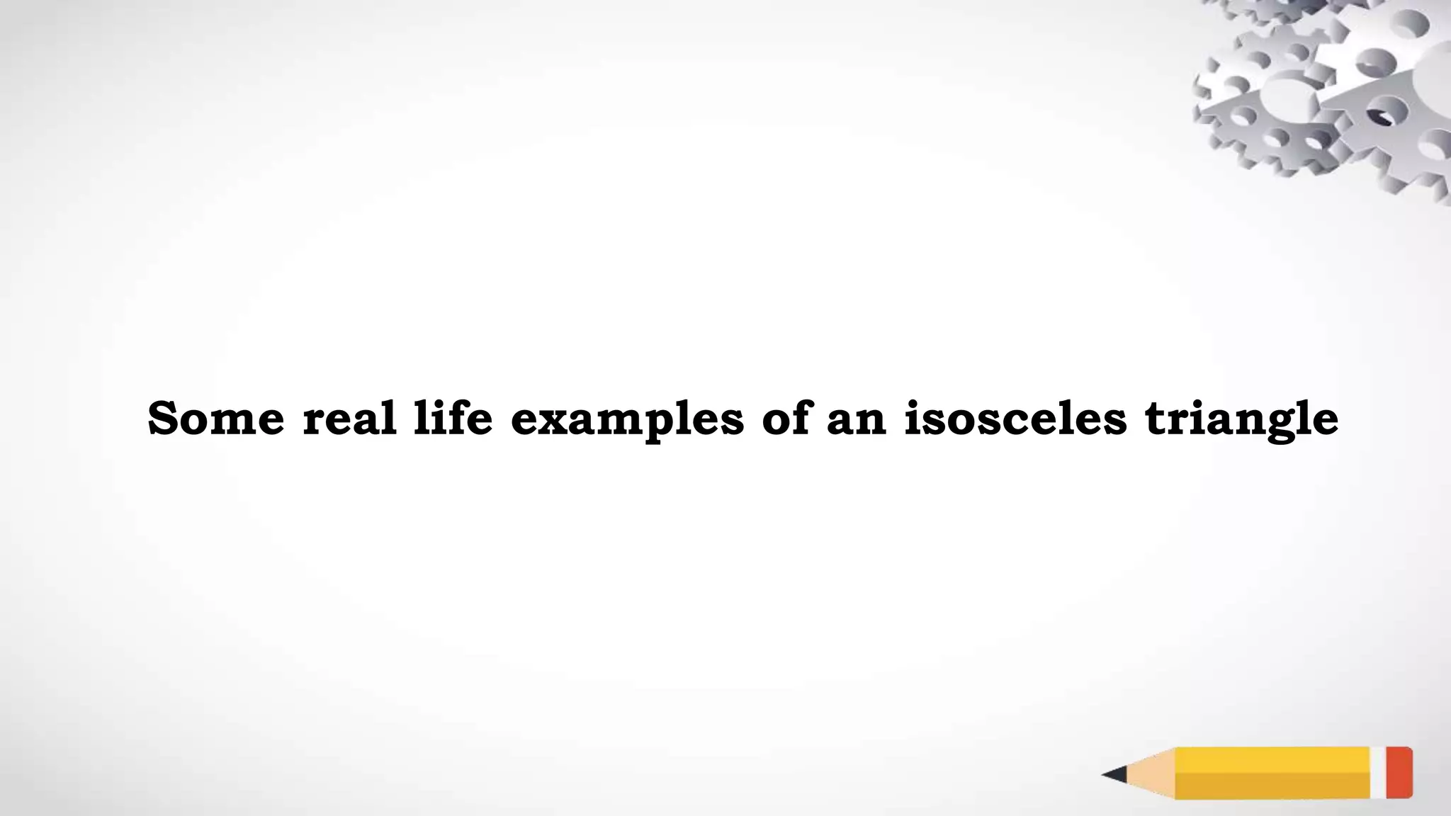 Isosceles triangle and its two theorems | PPTX
