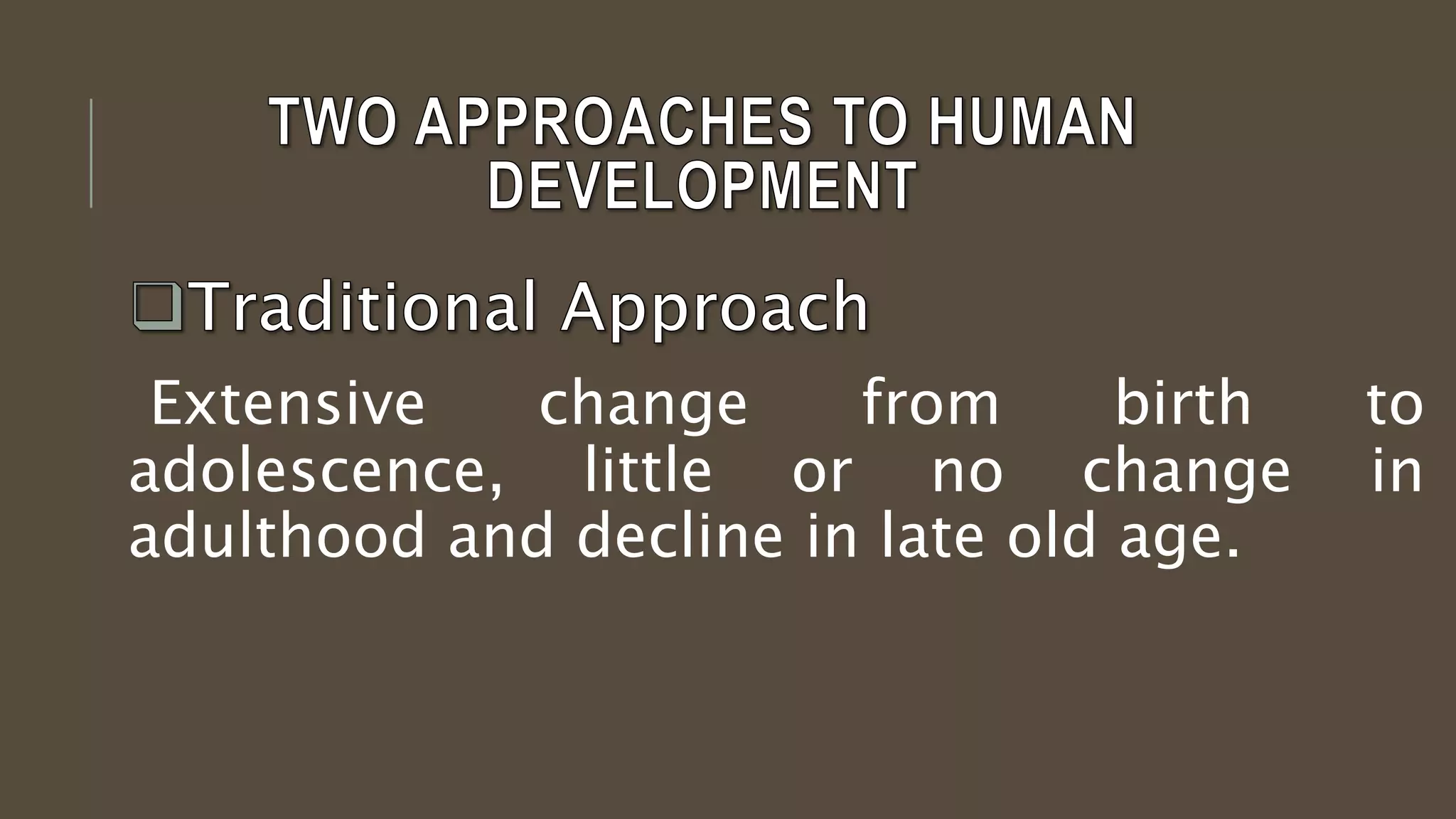 Human Development: Meaning, Concepts and Approaches | PPTX | Parenting ...