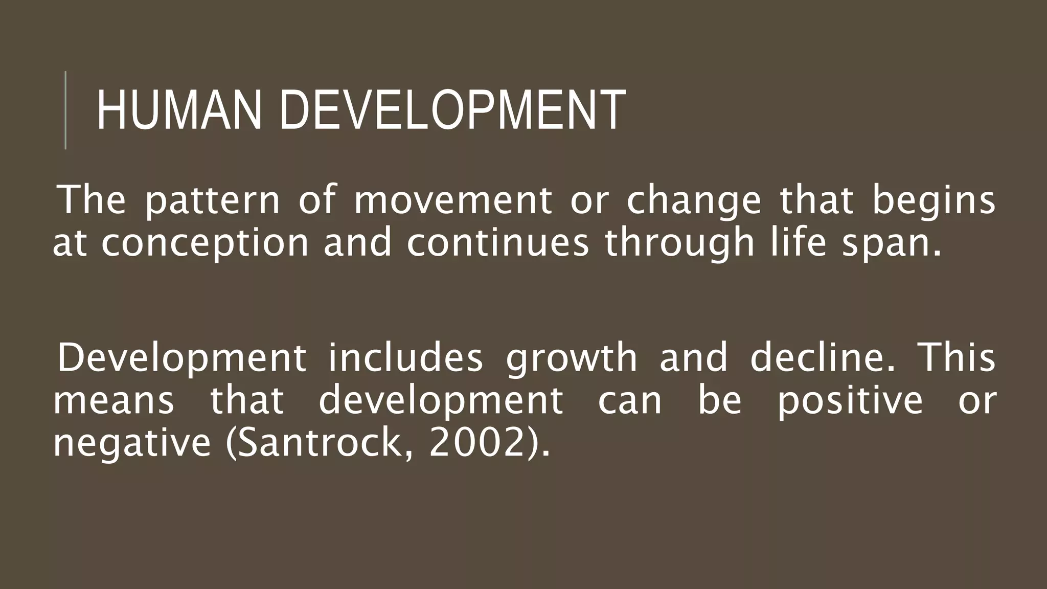 Human Development: Meaning, Concepts and Approaches | PPTX