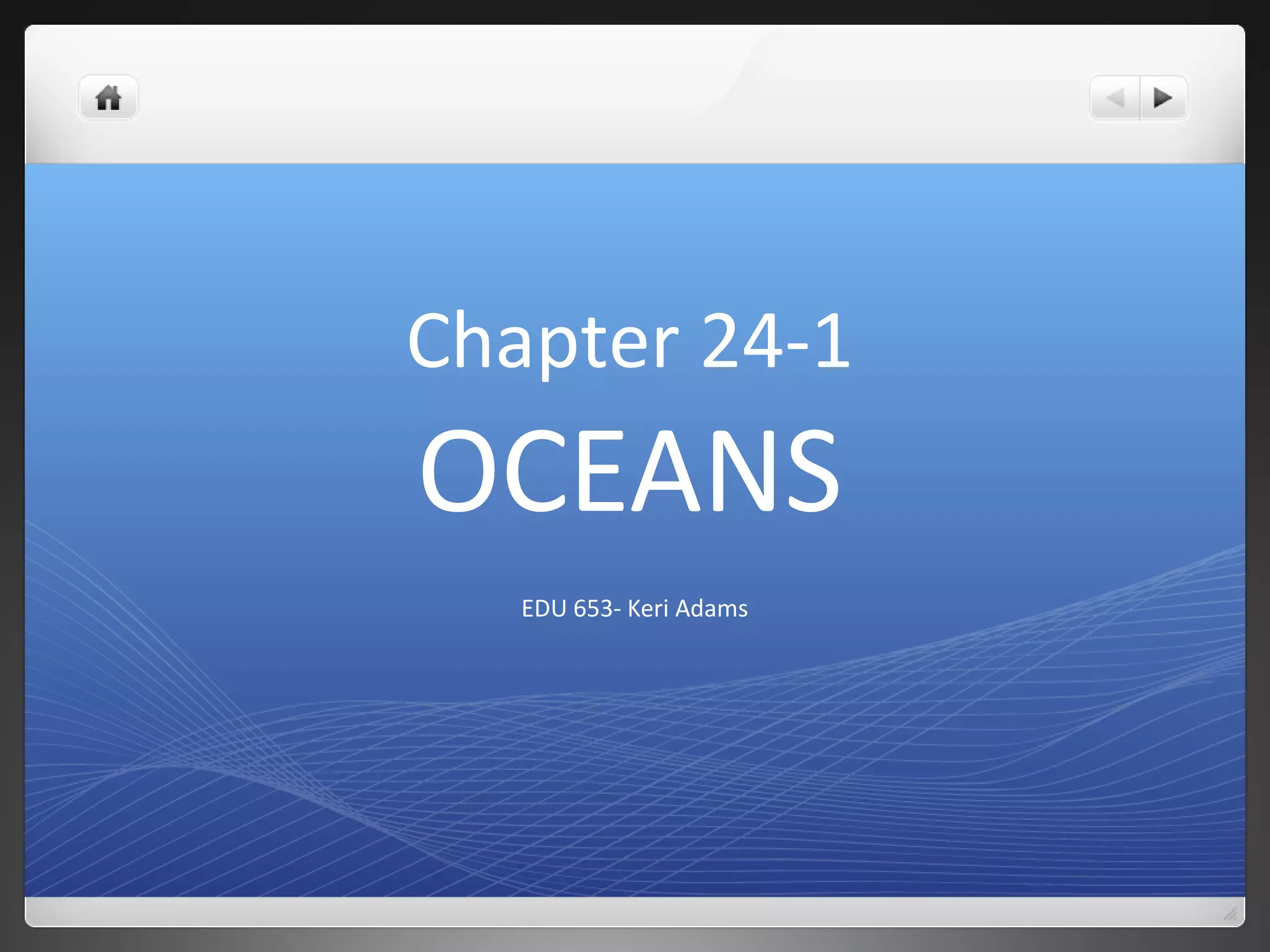 Edu 653 oceans ppt | PPT