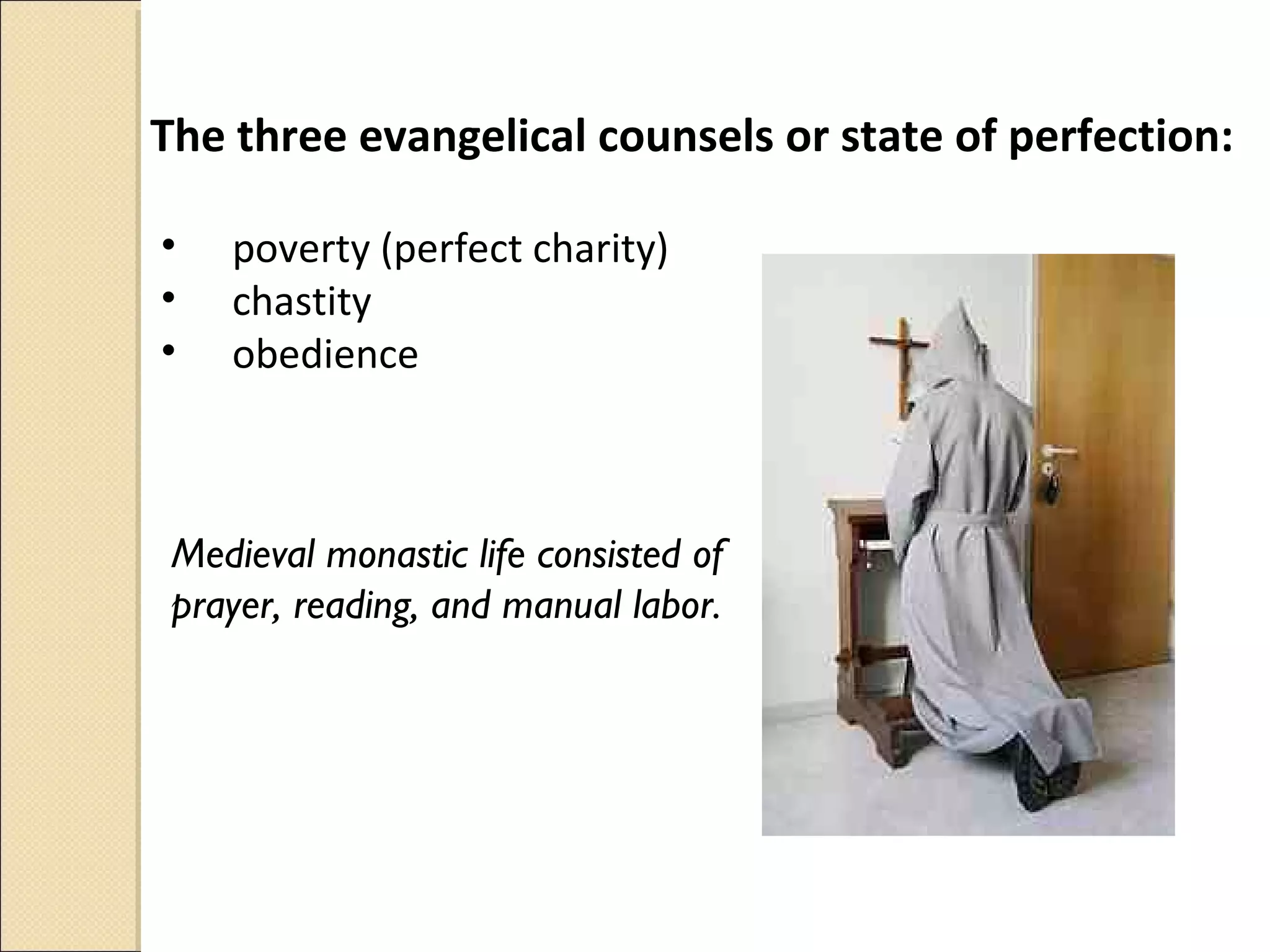 CHAPTER 5 MONASTICISM, SCHOLASTICISM, CHIVALRY, THE GUILD SYSTEM OF ...