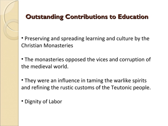 CHAPTER 5 MONASTICISM, SCHOLASTICISM, CHIVALRY, THE GUILD SYSTEM OF EDUCATION | PPT ...