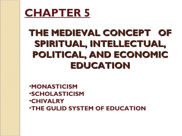 monasticism,scholasticism,chivalry and the guild system | PPT