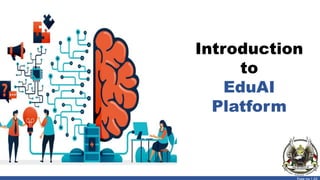 EduAI - E learning Platform integrated with AI | PPTX