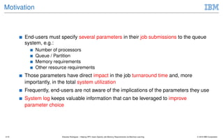 SC16: Helping HPC Users Specify Job Memory Requirements via Machine ...