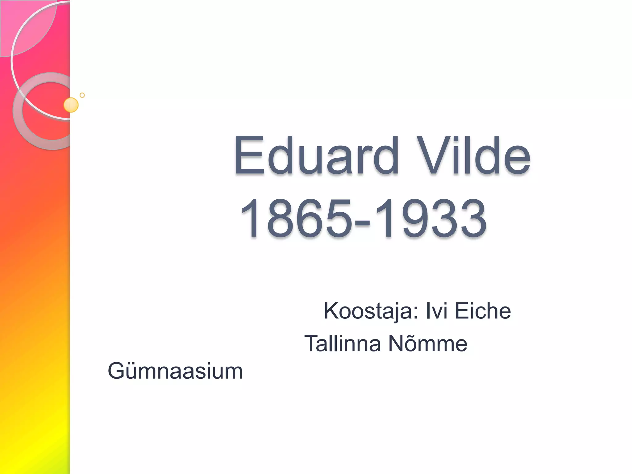 Eduard Vilde | PPTX
