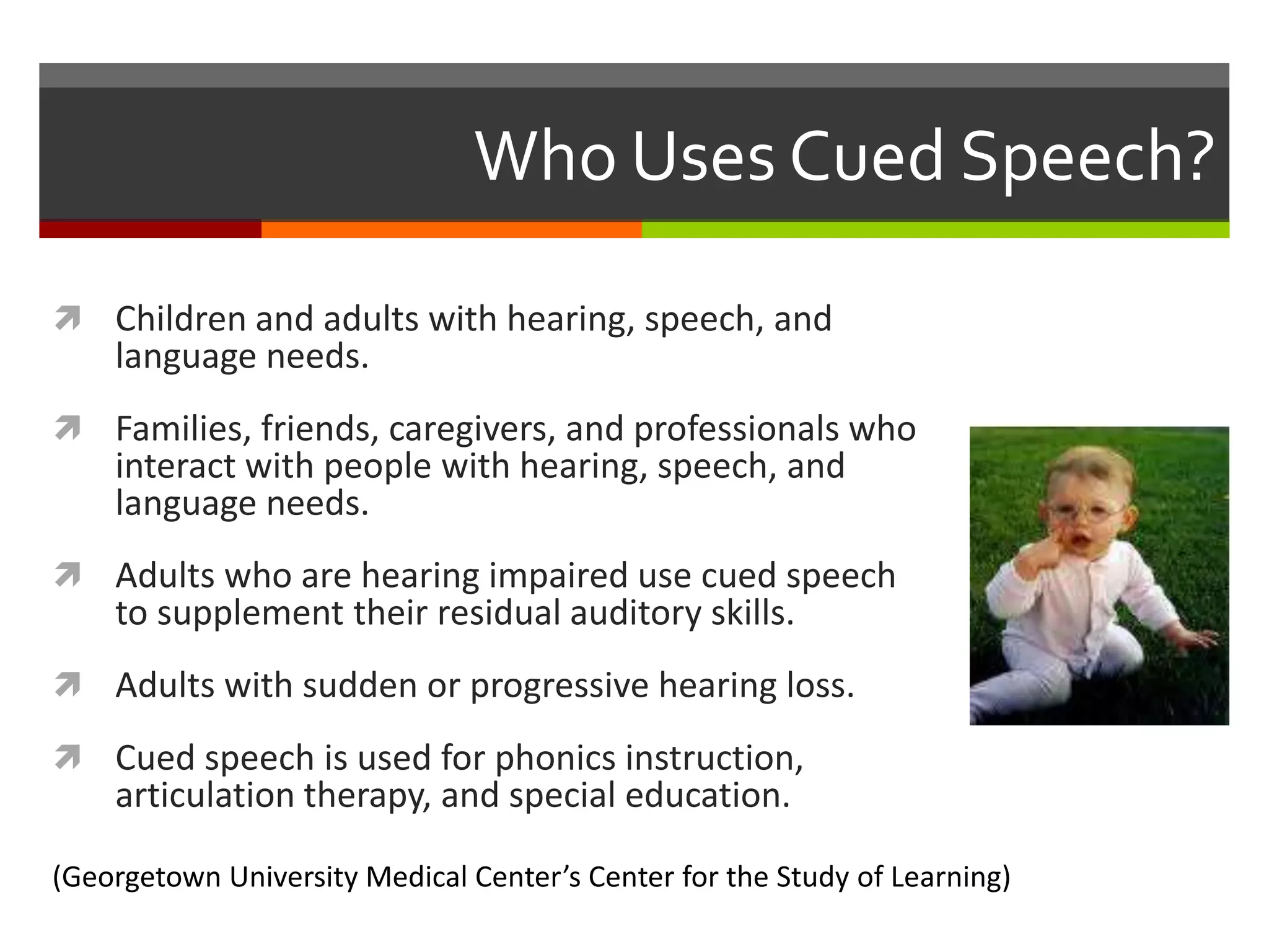 Educational Audiology: Auditory-Verbal Therapy and Cued Speech | PPTX