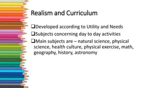 REALISM IN EDUCATION | PPTX