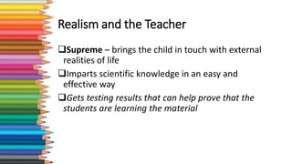 REALISM IN EDUCATION | PPTX
