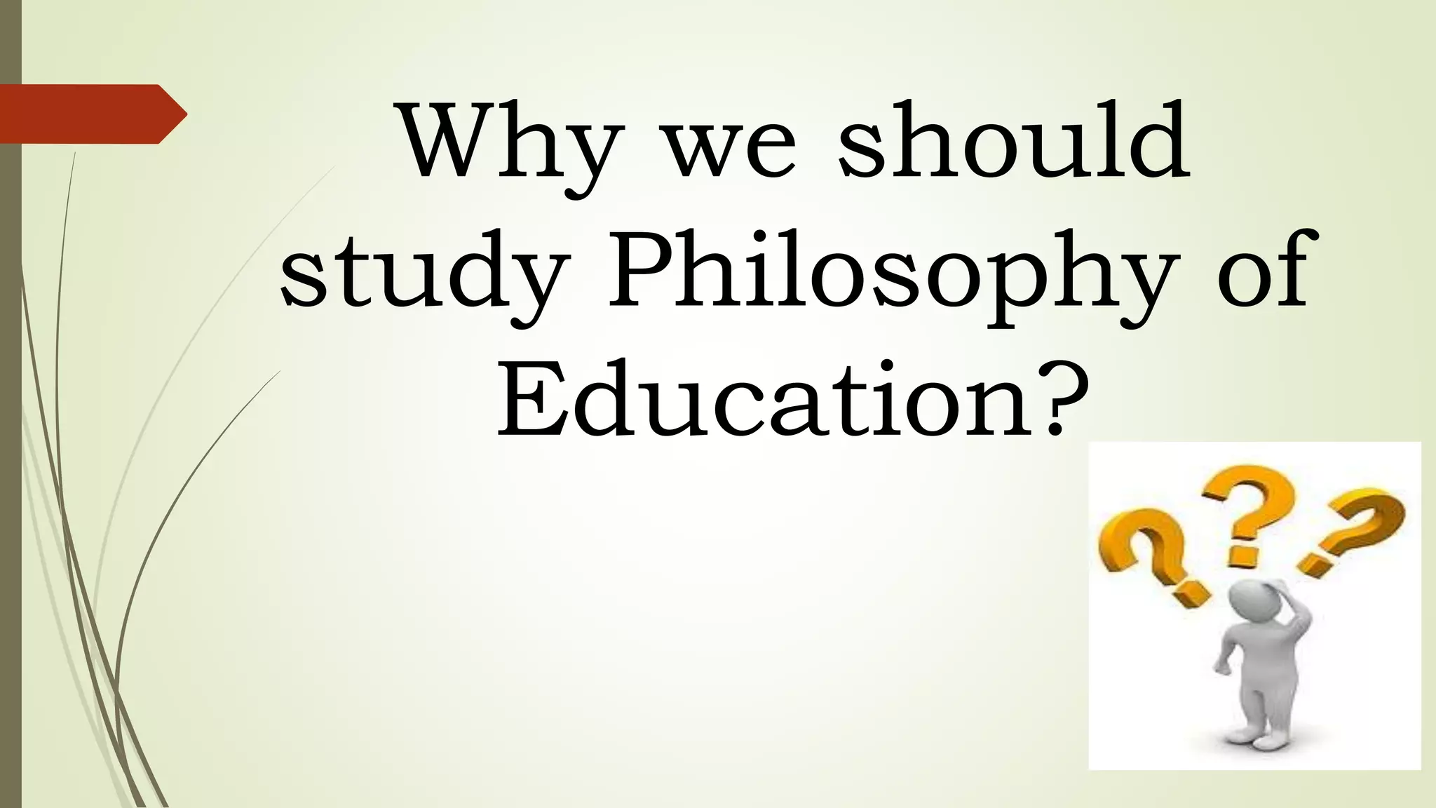 educ-200-_Significance-of-Philosophy-of-Educ.pptx