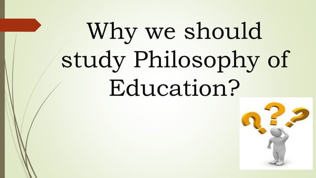 educ-200-_Significance-of-Philosophy-of-Educ.pptx