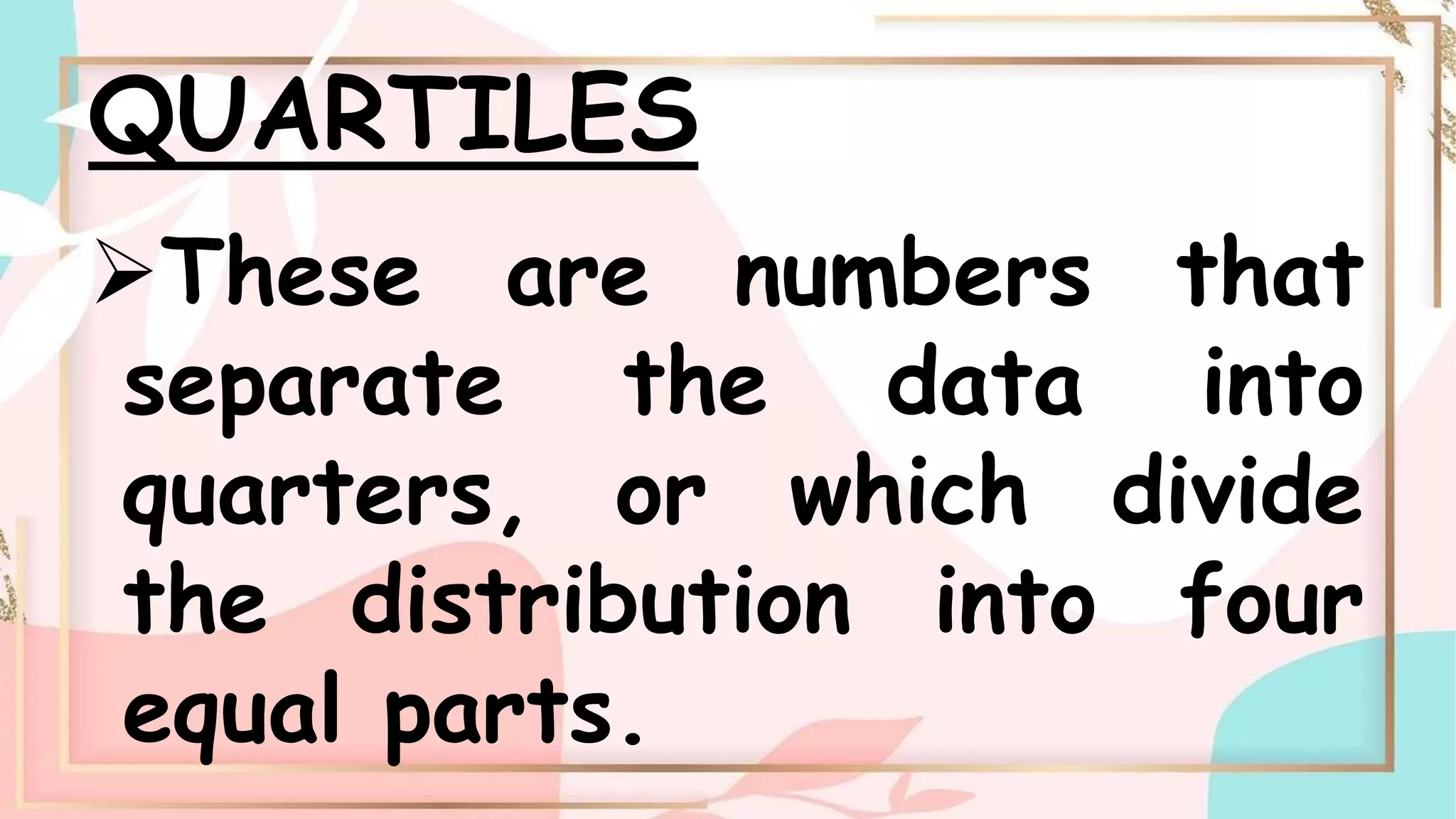 EDUC-201-QUARTILES.pptx