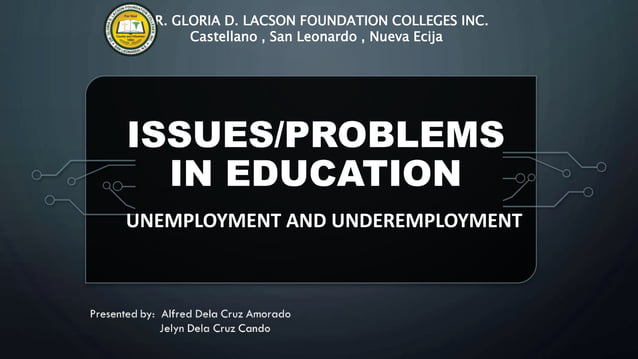 EDUC.207 report.pptx about current issues in education | PPT