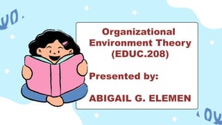 Organizational Environment Theory Graduate Schools | PPTX