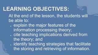 EDUC-333-INFORMATION-PROCESSING-THEORY-REPORT.pptx