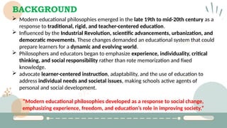 EDUC-501-Dorothy-L.-Seña-REPORT-MODERN-EDUCATIONAL-PHILOSOPHIES.pptx