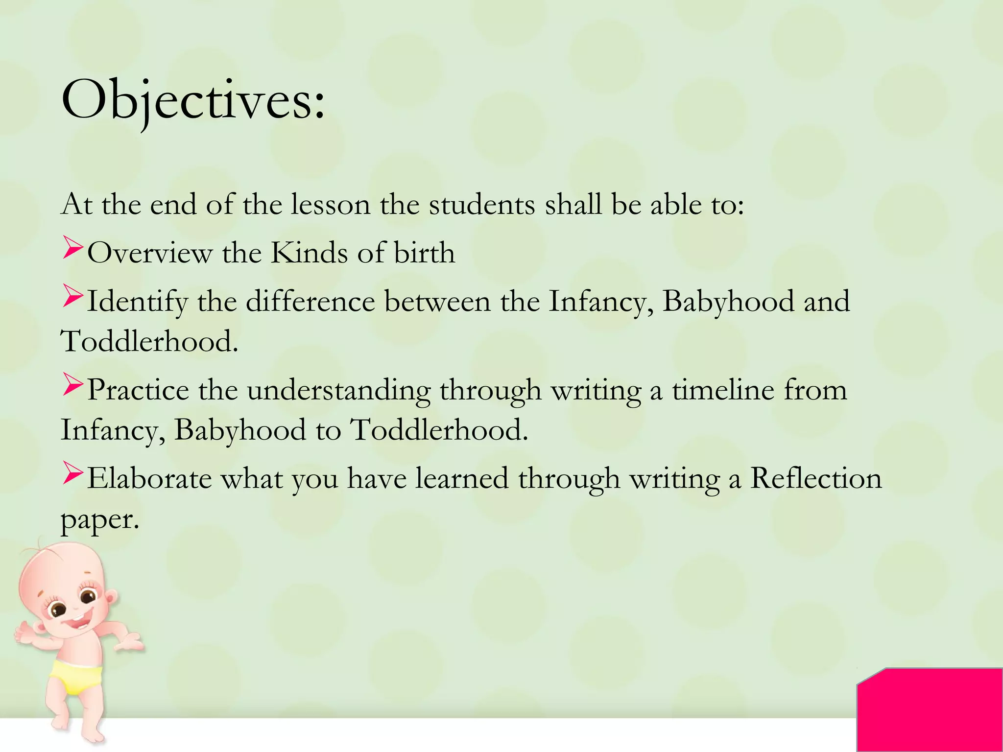 Infancy,Babyhood and Todllerhood | PPT